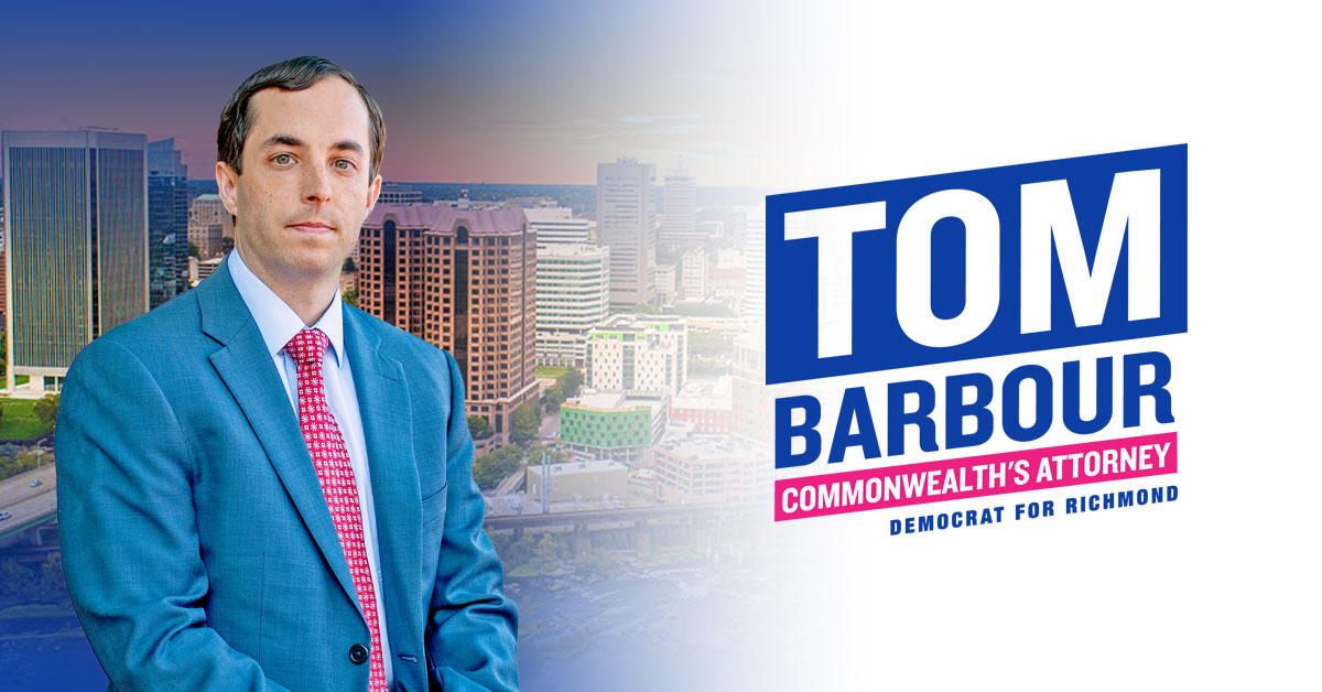 Tom Barbour - Democrat running for Richmond’s Commonwealth’s Attorney.